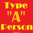 66 Type A Personality Traits » Mazzastick